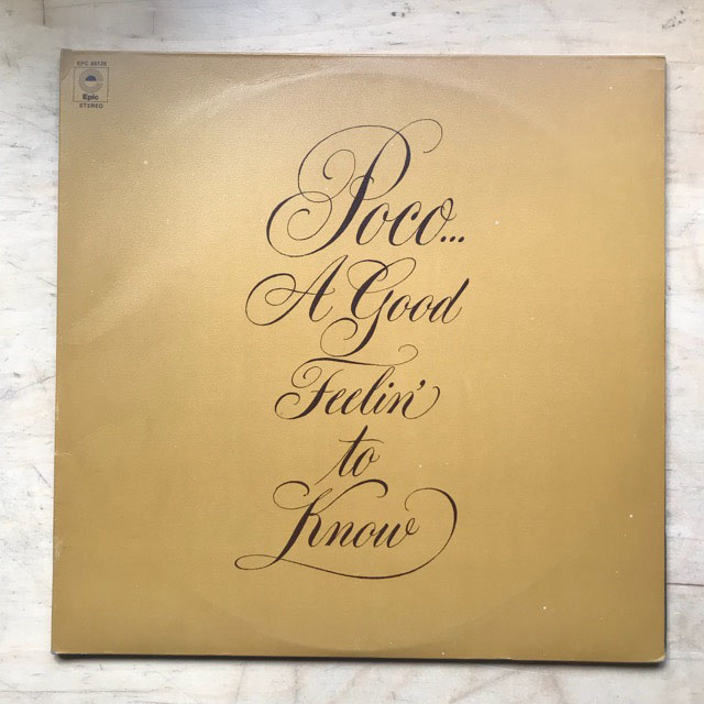 Poco A good feelin to know (Vinyl Records, LP, CD) on CDandLP Poco A good feelin to know (Vinyl Records, LP, CD) on CDandLP